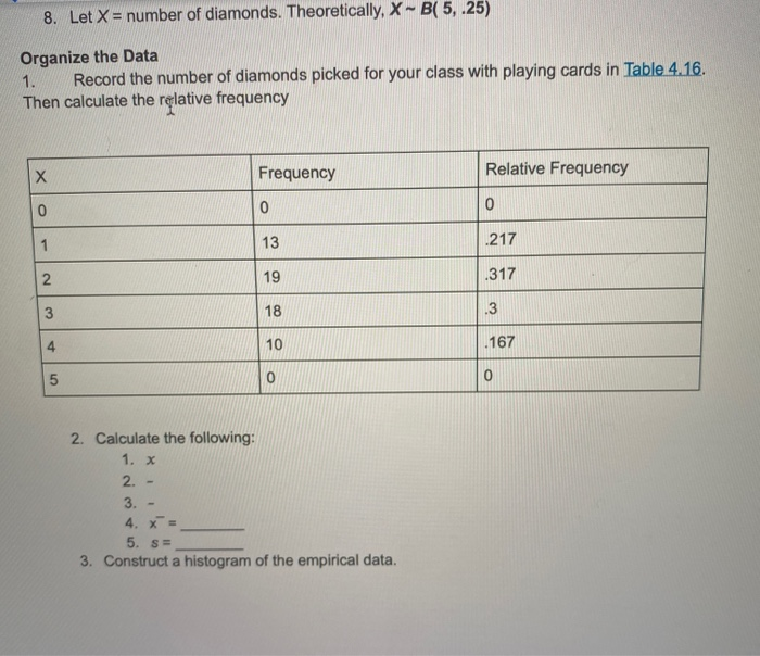 Solved 8. Let X = number of diamonds. Theoretically, | Chegg.com