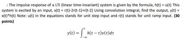 Solved ) The impulse response of a LTI (linear | Chegg.com