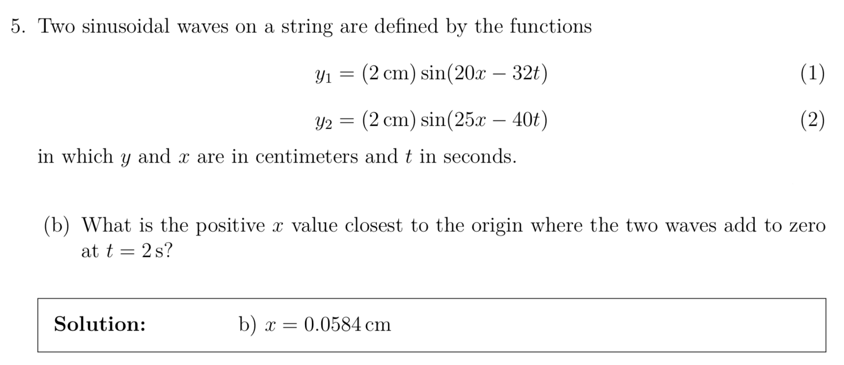 Solved Two sinusoidal waves on a string are defined by the | Chegg.com
