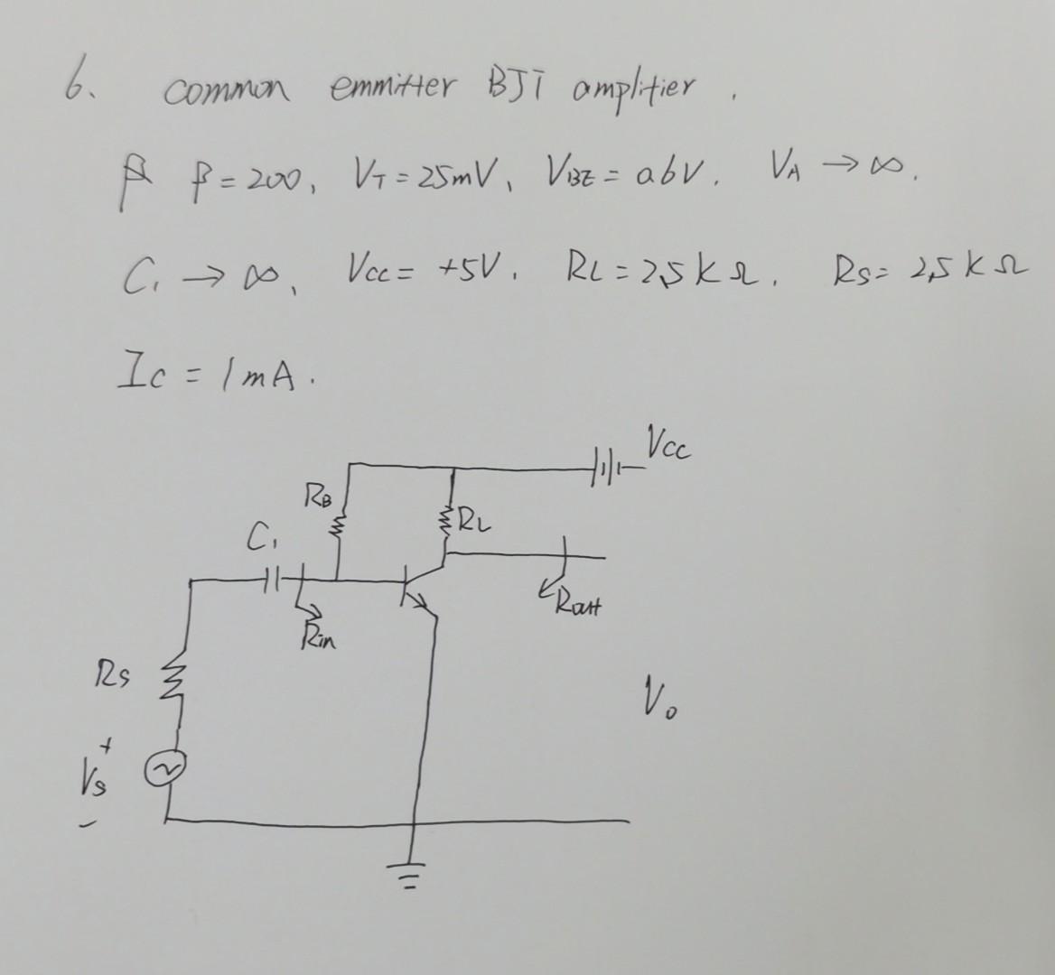 Solved 6. Commen emmitter BJT amplitier. A | Chegg.com