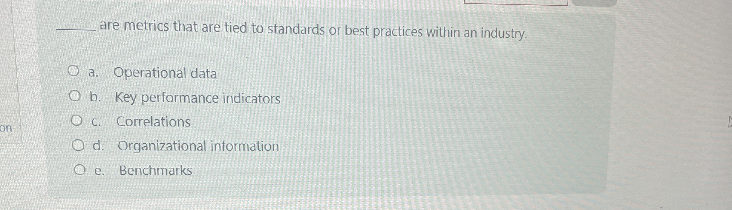 Solved q, ﻿are metrics that are tied to standards or best | Chegg.com