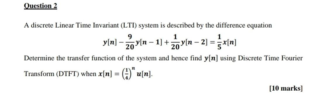 Solved Question 2 A discrete Linear Time Invariant (LTI) | Chegg.com