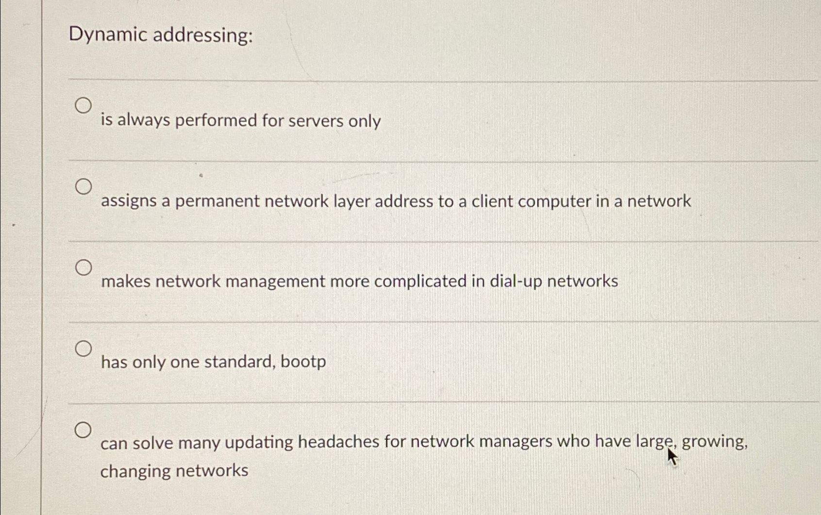 Solved Dynamic addressing:is always performed for servers | Chegg.com