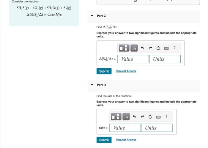 Solved Consider the reaction 8H2 S( g)+4O2( g)→8H2O(g)+S8( | Chegg.com