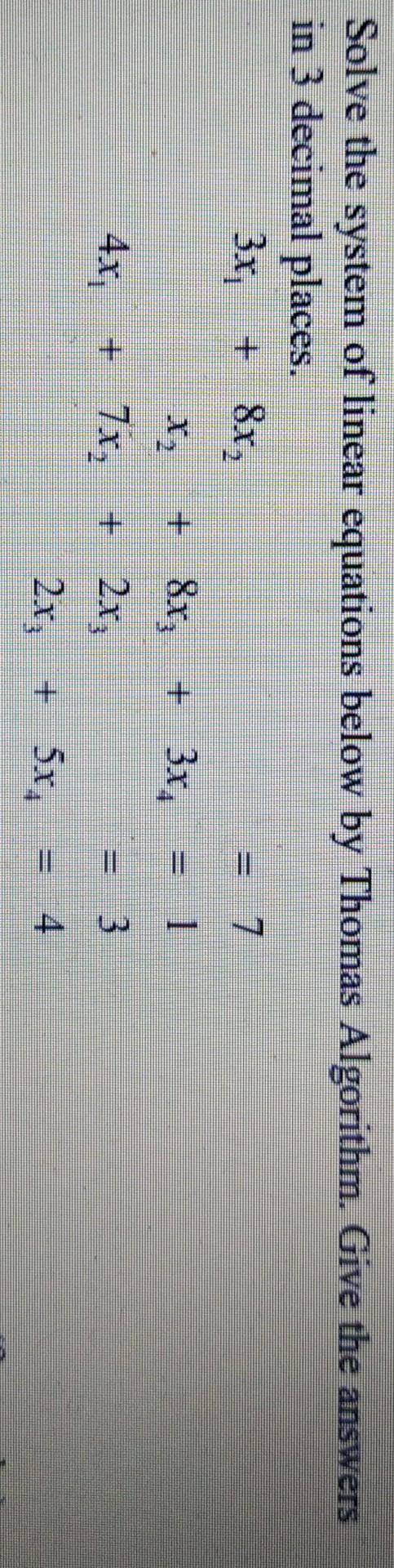 Solved Solve the system of linear equations below by Thomas | Chegg.com