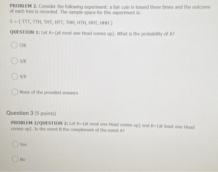Solved PROBLEM 2. Consider the following experiment: a fair | Chegg.com
