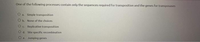 Solved One of the following processes contain only the | Chegg.com