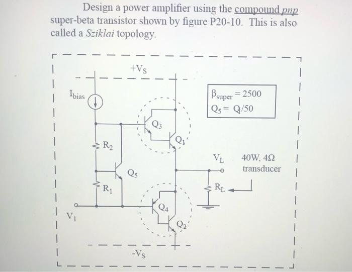 Design a power amplifier using the compound pnp | Chegg.com