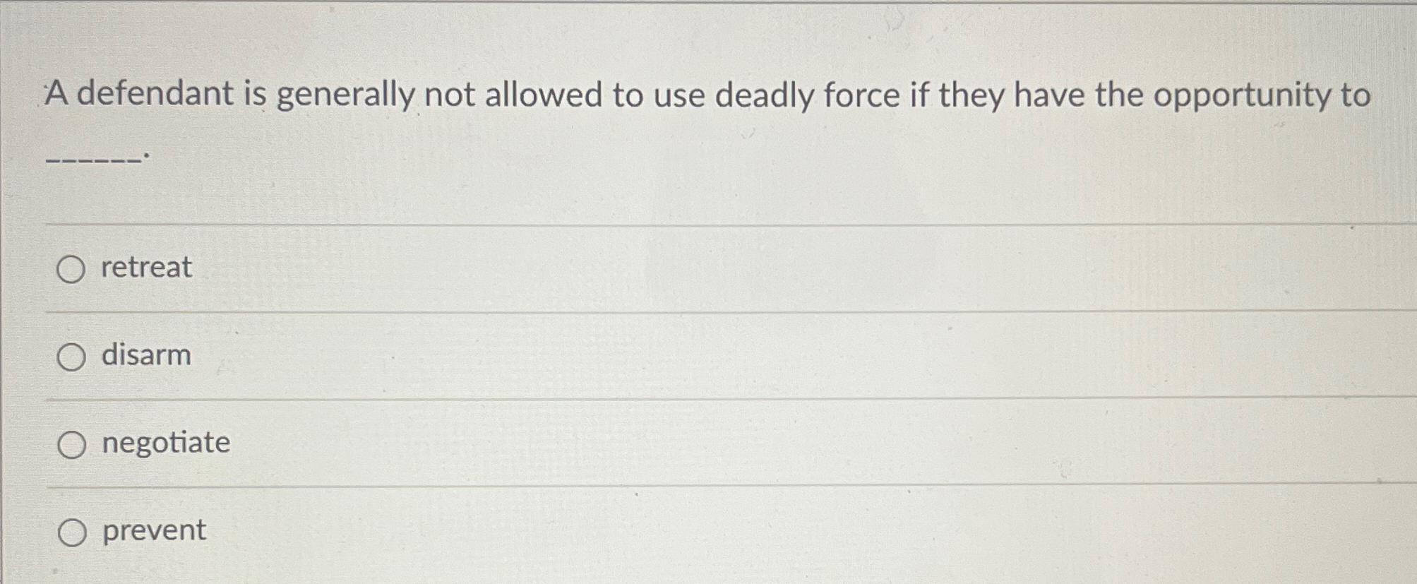 Solved A defendant is generally not allowed to use deadly | Chegg.com