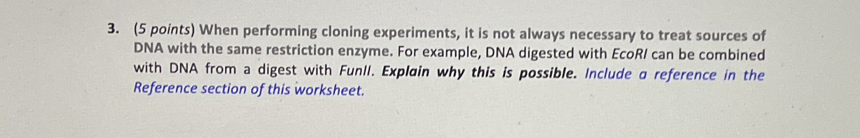 Solved (5 ﻿points) ﻿When performing cloning experiments, it | Chegg.com