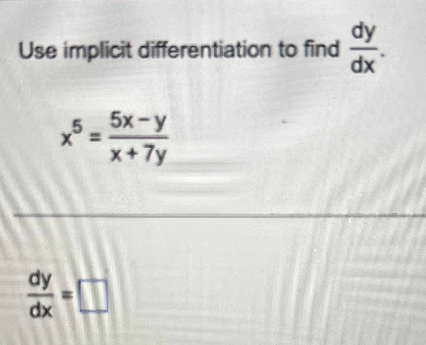 Solved Use implicit differentiation to find | Chegg.com