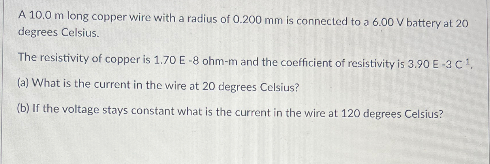 Solved A 10.0m ﻿long copper wire with a radius of 0.200mm | Chegg.com