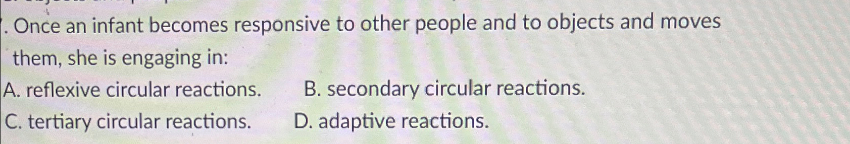 Solved Once an infant becomes responsive to other people and | Chegg.com
