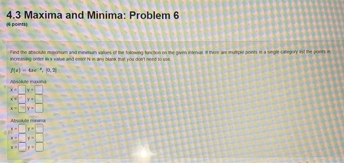 Solved 4.3 Maxima and Minima: Problem 6 (6 points) Find the | Chegg.com