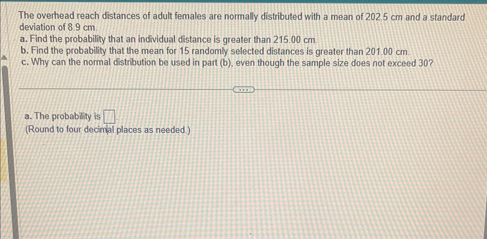 Solved The overhead reach distances of adult females are | Chegg.com