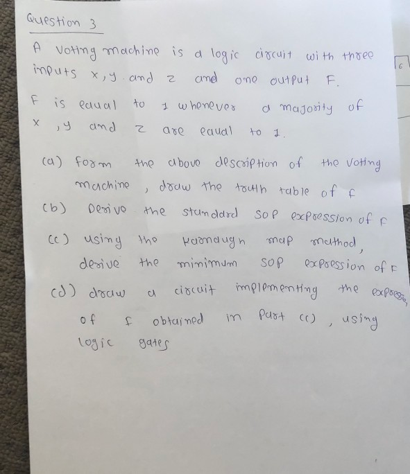 Solved Question 3 A voting machine is a logic circuit with | Chegg.com