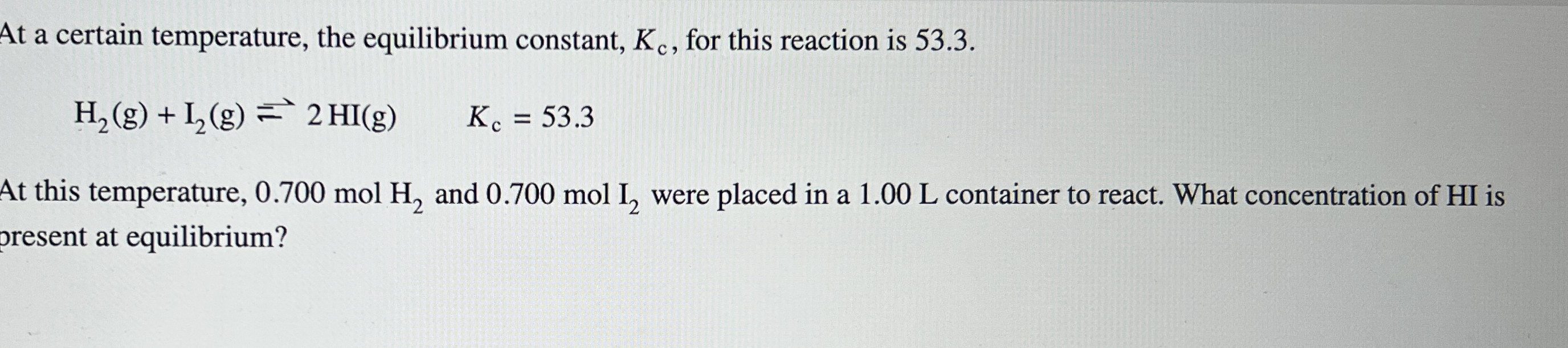 Solved At a certain temperature, the equilibrium constant, | Chegg.com