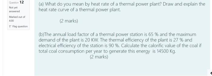 Solved (a) What do you mean by heat rate of a thermal power | Chegg.com