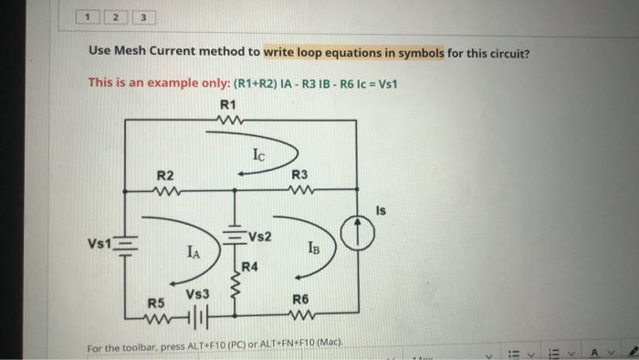 Solved 1 2 3 Use Mesh Current method to write loop equations | Chegg.com