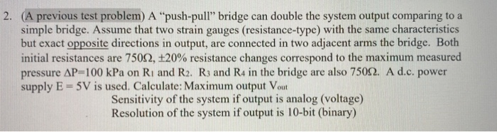 2. (A previous test problem) A "push-pull” bridge can | Chegg.com