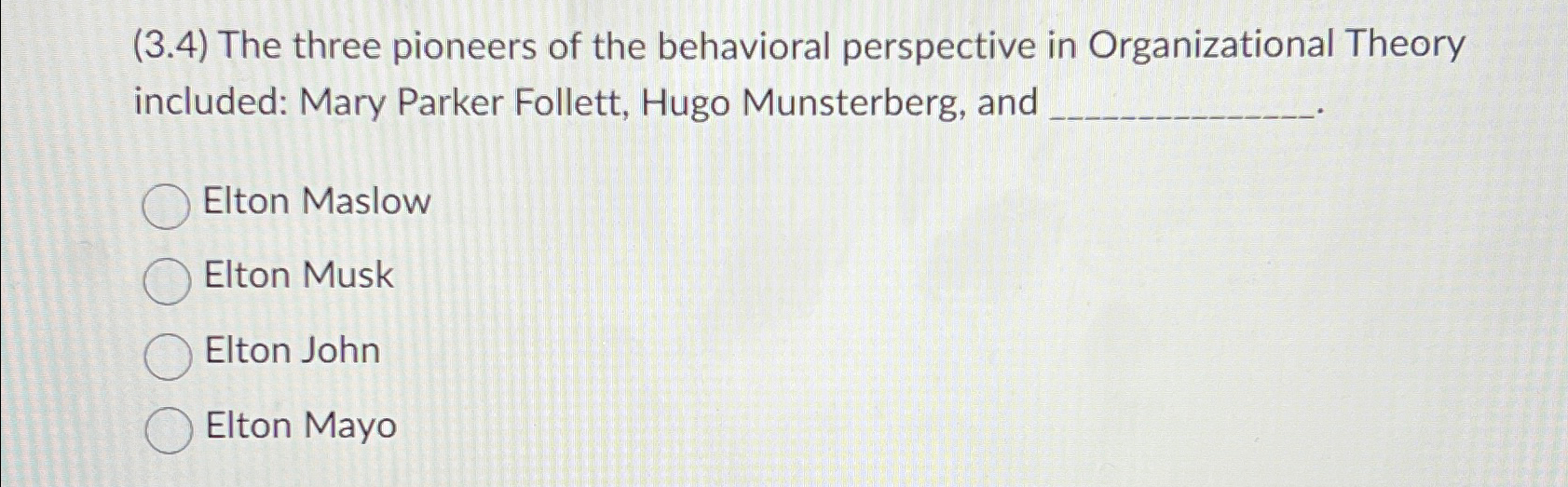 Solved (3.4) ﻿The three pioneers of the behavioral | Chegg.com