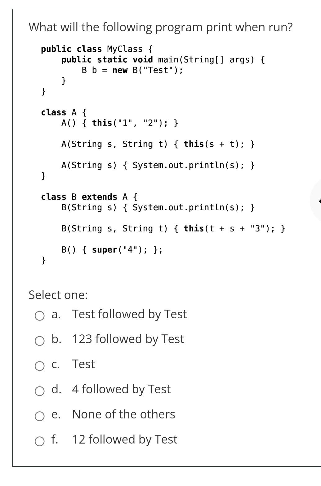 Solved What will the following program print when run? | Chegg.com