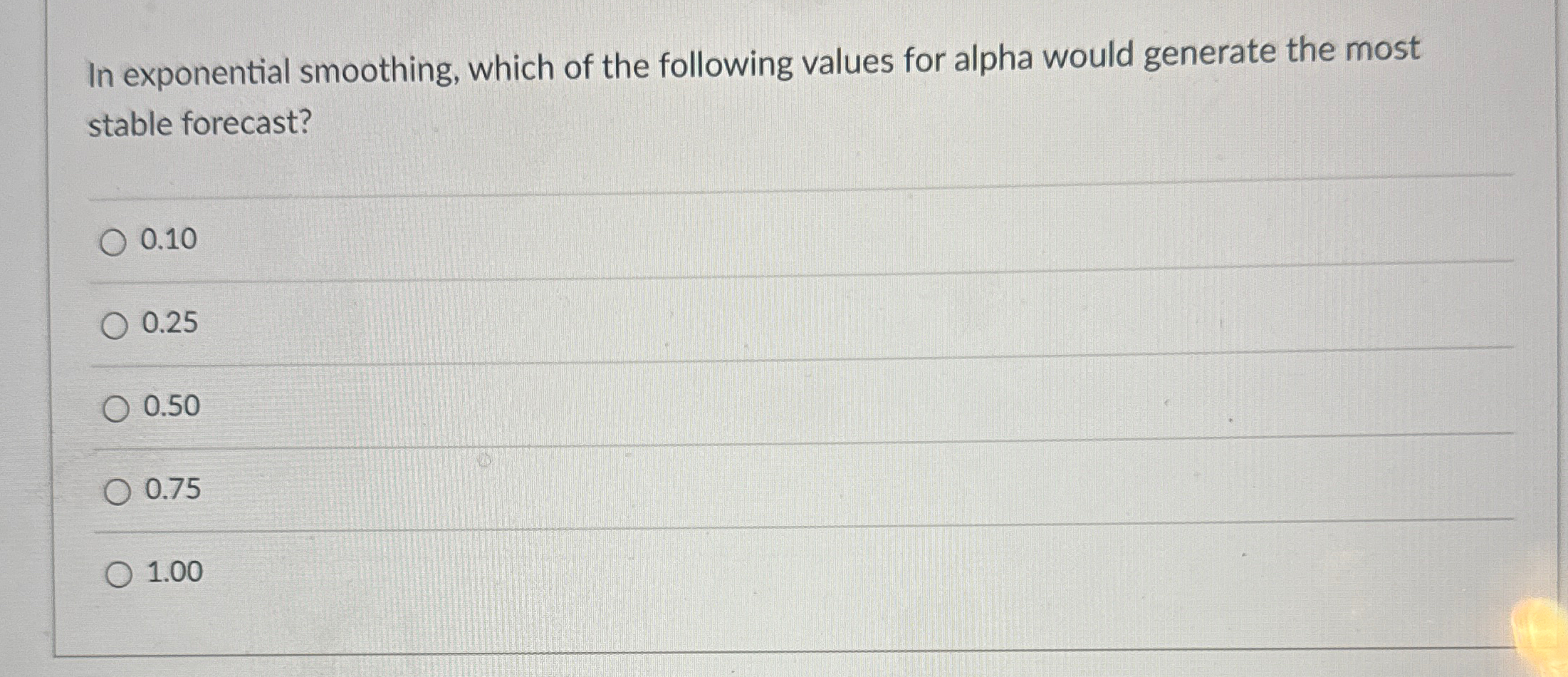 Solved In exponential smoothing, which of the following | Chegg.com