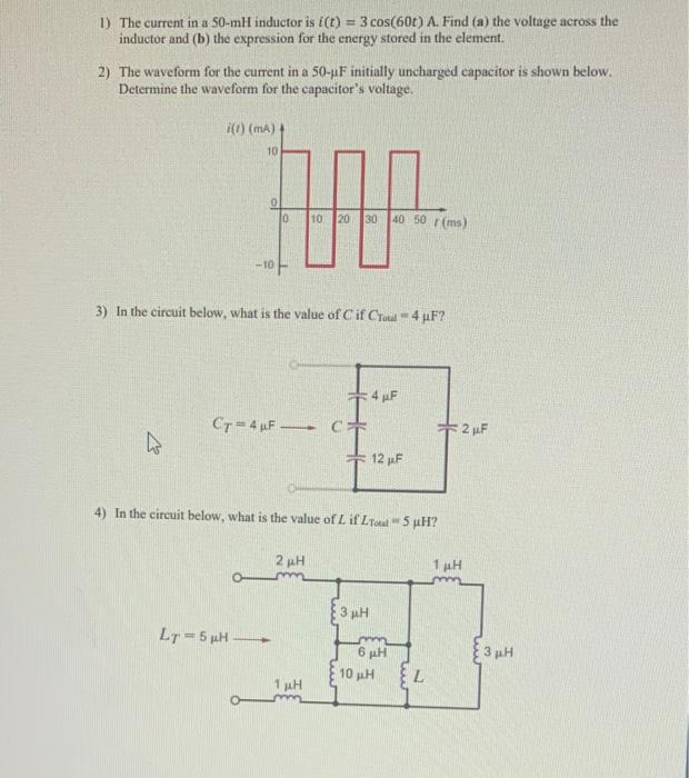 Solved 1) The current in a 50-mH inductor is i(t) = 3 | Chegg.com