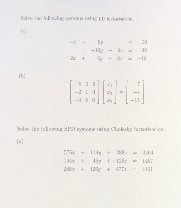 Solved Solve the following systems using LU factorisation | Chegg.com