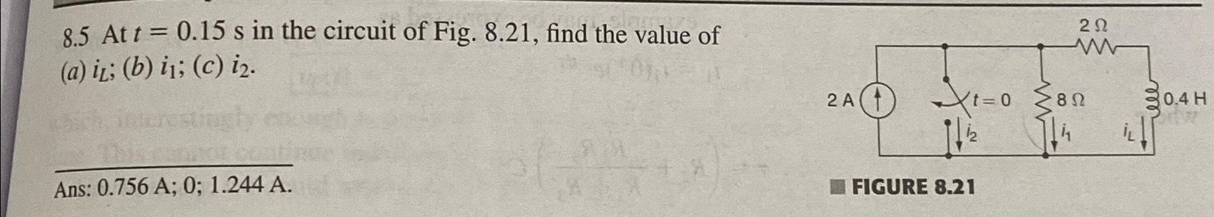 Solved At t=0.15s ﻿in the circuit of Fig. 8.21, ﻿find the | Chegg.com