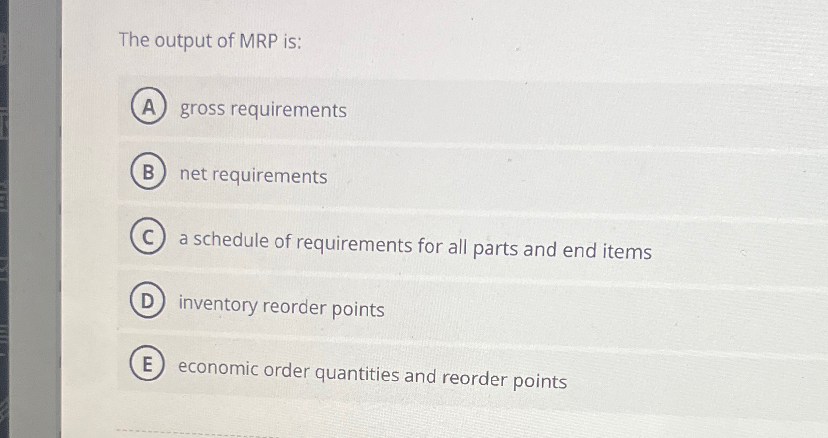 Solved The output of MRP is:gross requirementsnet | Chegg.com