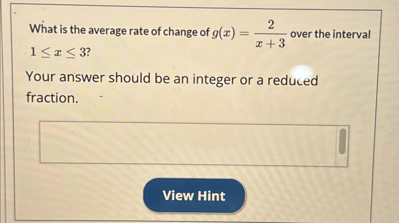 Solved What is the average rate of change of g(x)=2x+3 ﻿over | Chegg.com