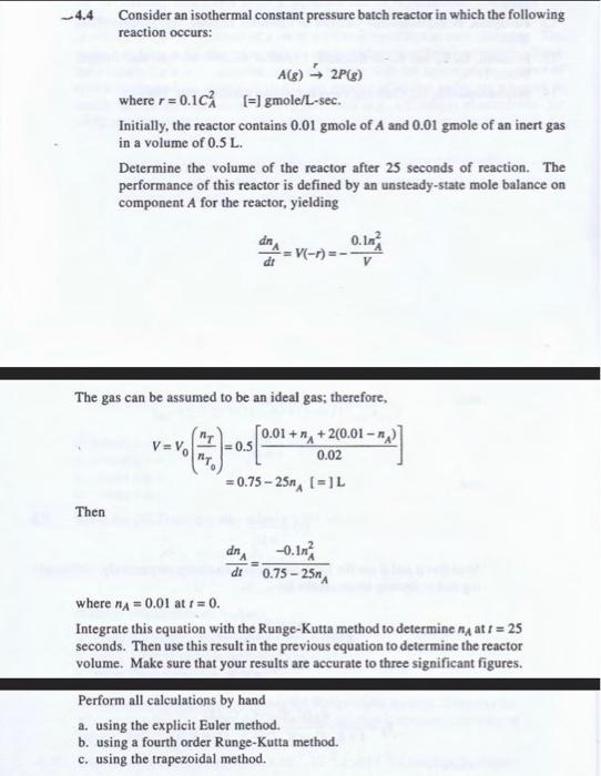 4.4 Consider an isothermal constant pressure batch | Chegg.com