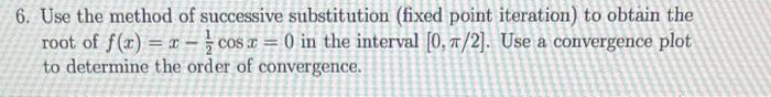 Solved Use The Method Of Successive Substitution Fixed