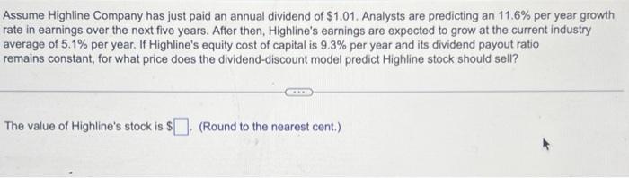 Solved Assume Highline Company has just paid an annual | Chegg.com