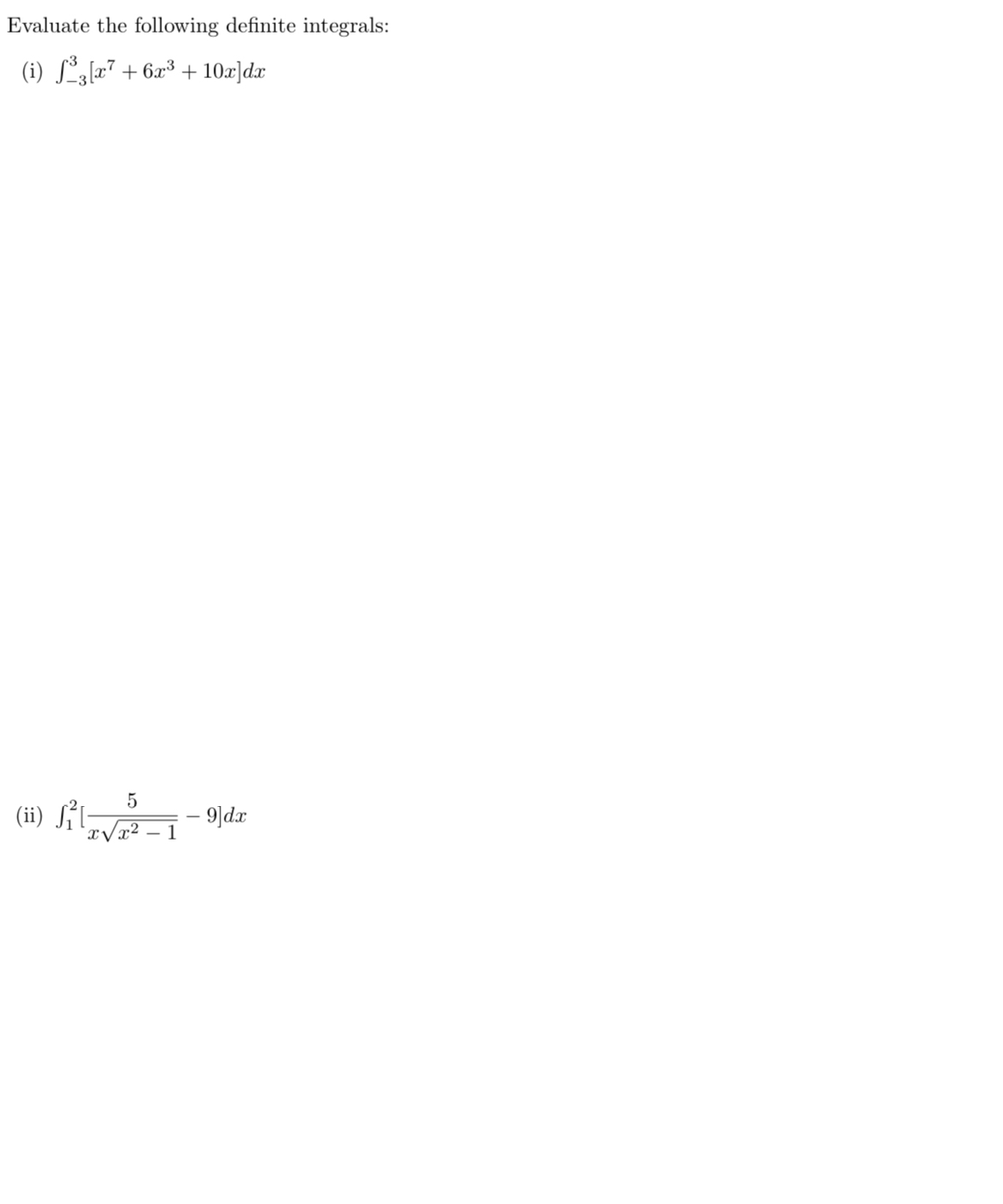 Solved Please answer every part! Evaluate the following | Chegg.com