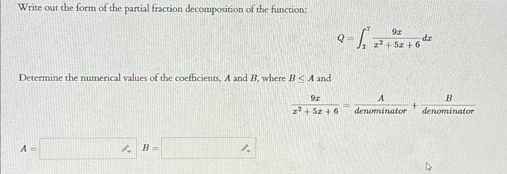 Solved Write out the form of the partial fraction | Chegg.com