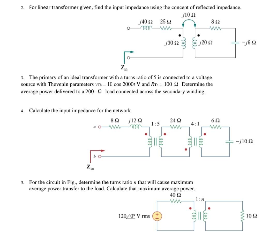 Solved 2. For linear transformer given, find the input | Chegg.com