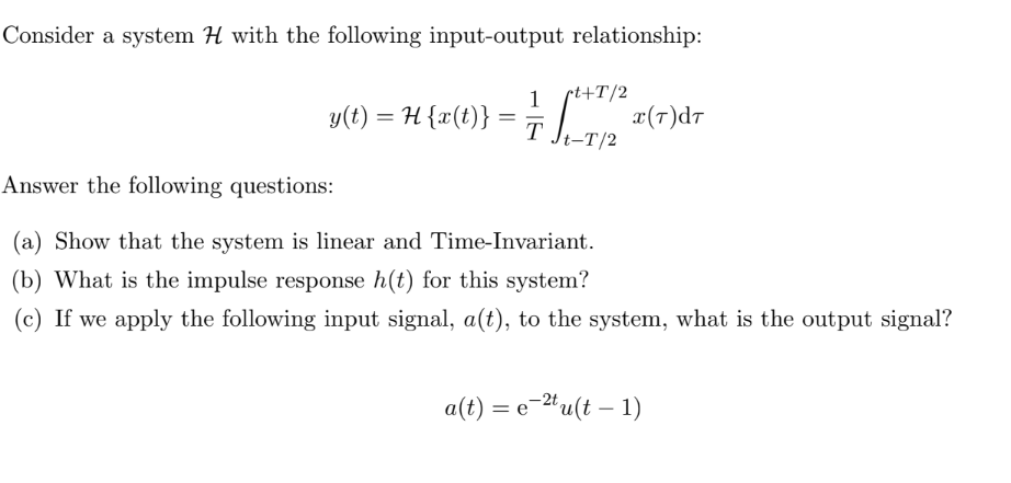 Solved Consider a system H ﻿with the following input-output | Chegg.com