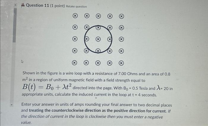 Solved A Question 11 (1 point) Retake question Shown in the | Chegg.com