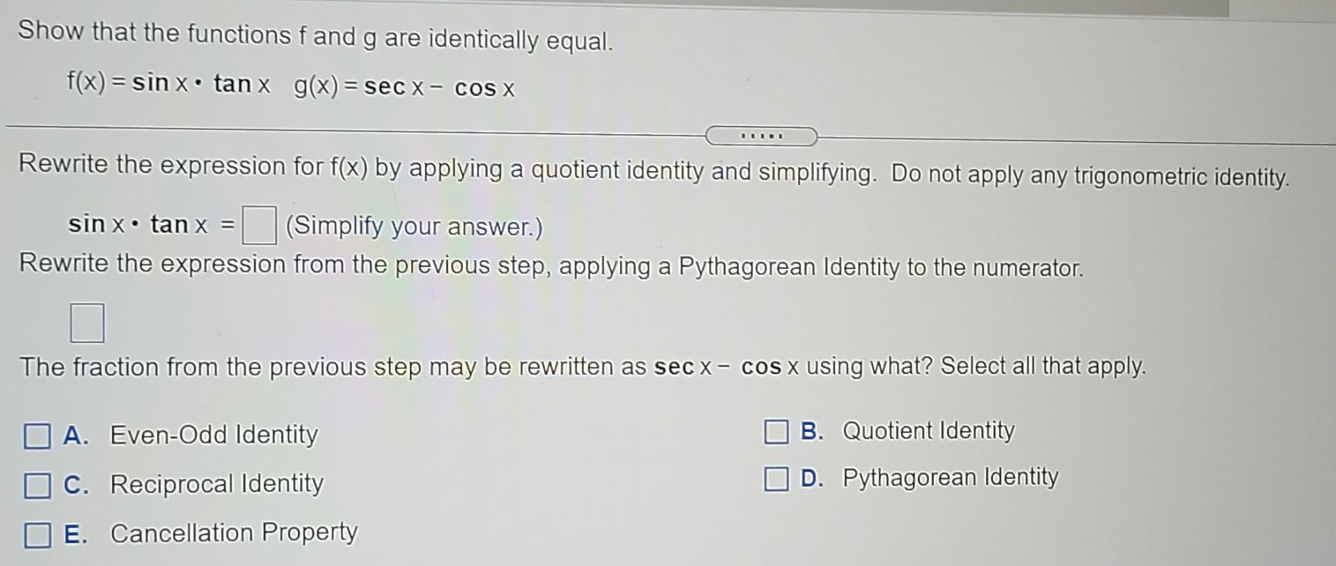 Solved Show that the functions fand g are identically equal. | Chegg.com