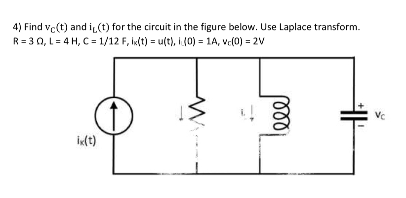 Solved Find vC(t) ﻿and iL(t) ﻿for the circuit in the figure | Chegg.com