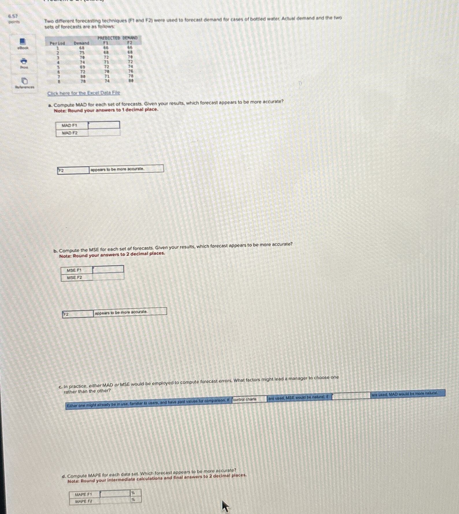 Solved 654pons Two different forecasting tectiniques (Fi wnd | Chegg.com