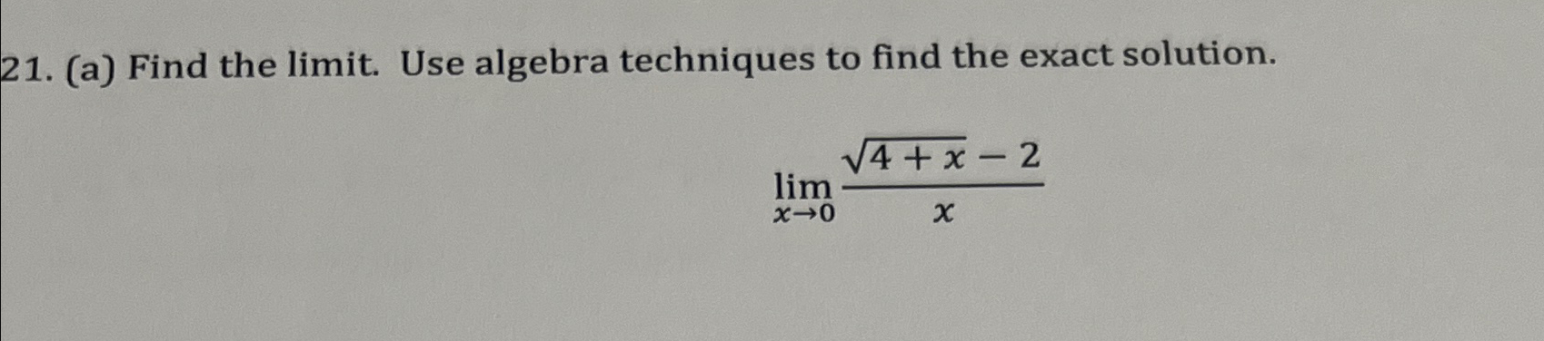 Solved (a) ﻿Find the limit. ﻿Use algebra techniques to find | Chegg.com