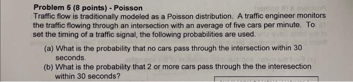Solved Problem 5 ( 8 points) - Poisson Traffic flow is | Chegg.com