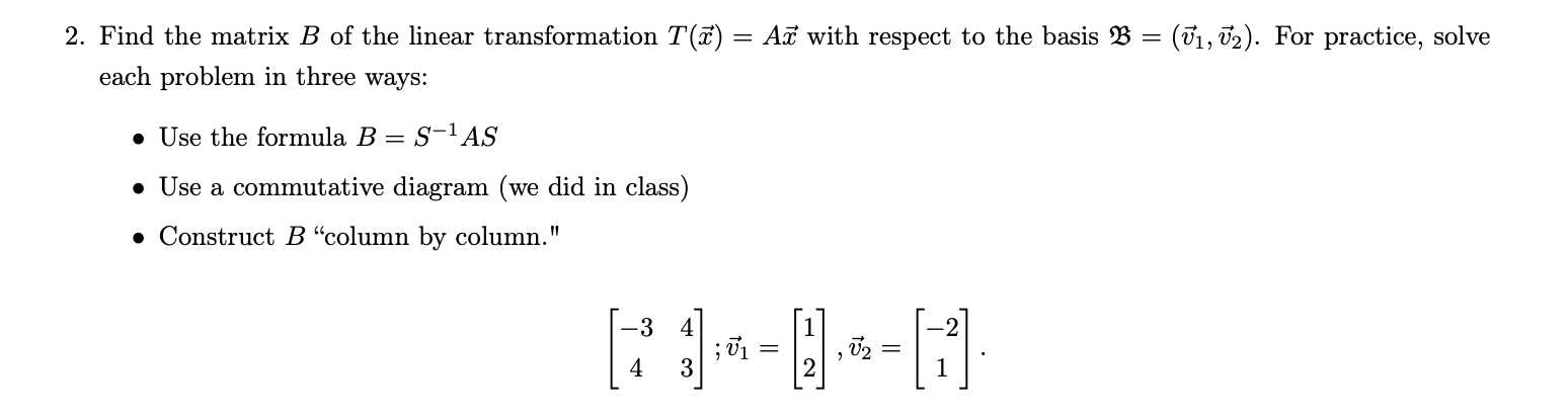 Find the matrix B ﻿of the linear transformation | Chegg.com