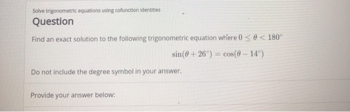 Solved Solve trigonometric equations using cofunction | Chegg.com
