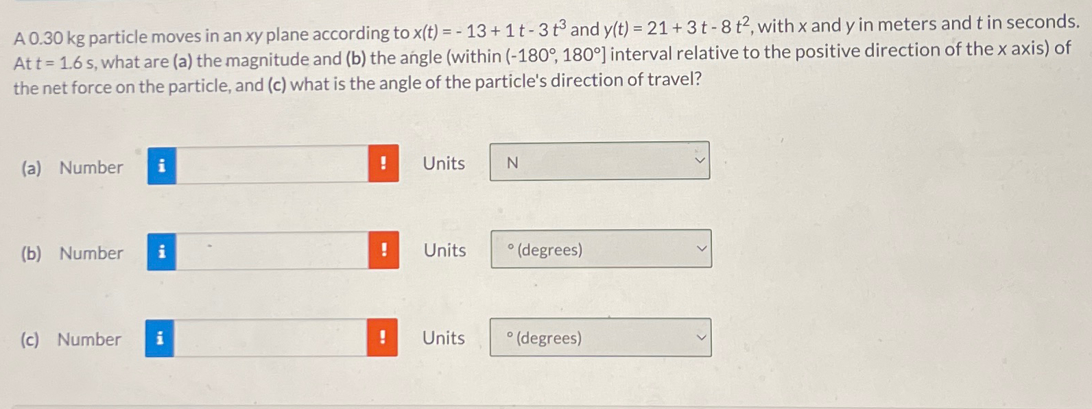 Solved A 0.30kg ﻿particle moves in an xy ﻿plane according to | Chegg.com