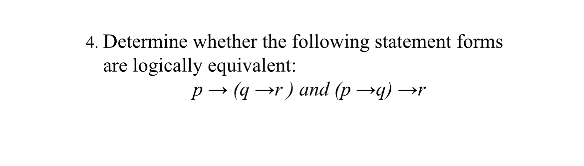 Solved Determine whether the following statement forms are | Chegg.com
