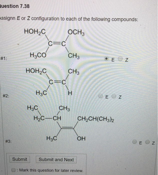 Solved uestion 7.38 assignn E or Z configuration to each of | Chegg.com